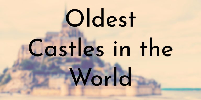 8 Oldest Castles in the World - Oldest.org