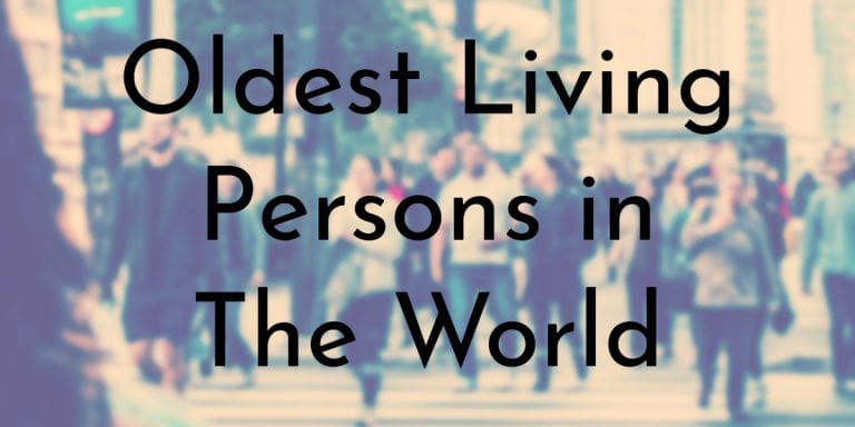10 Oldest Living Persons in The World (Updated 2026)