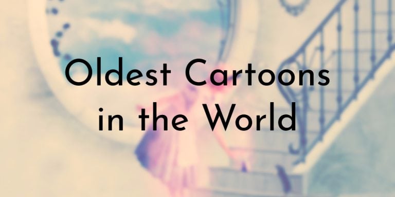 9 Oldest Cartoons in the World - Oldest.org