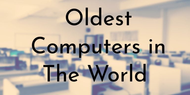10 Oldest Computers in The World - Oldest.org