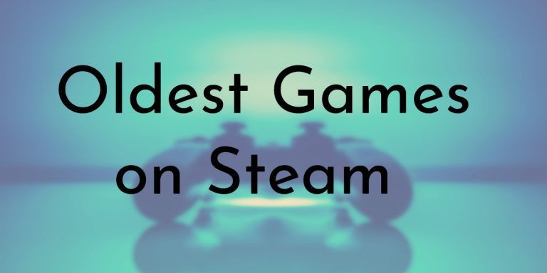 8 Oldest Games on Steam - Oldest.org