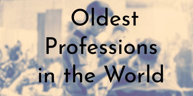8 Oldest Professions in the World - Oldest.org