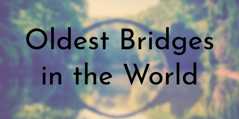 10 Oldest Bridges in the World - Oldest.org