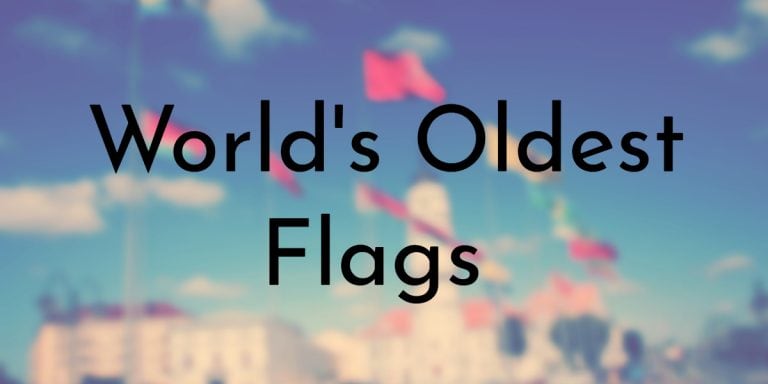 10 World's Oldest Flags (Updated 2026) - Oldest.org