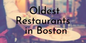10 Oldest Restaurants in Boston - Oldest.org