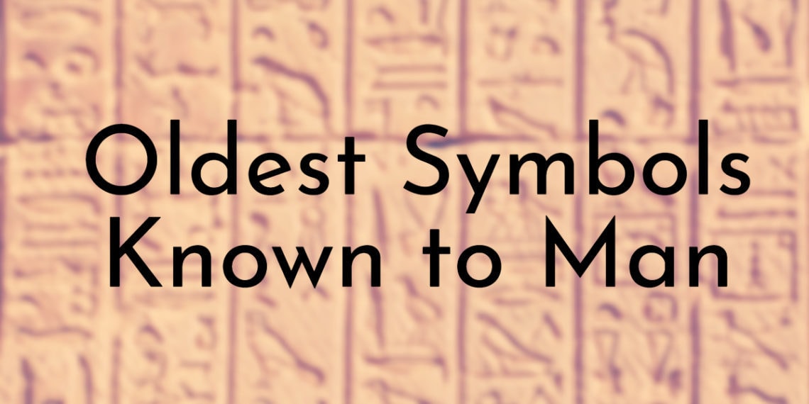 8 Oldest Symbols Known to Man - Oldest.org