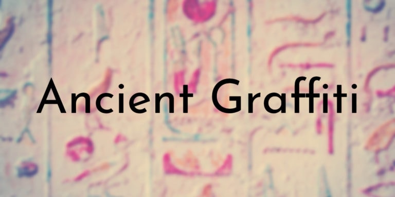 10 Interesting Examples of Ancient Graffiti - Oldest.org