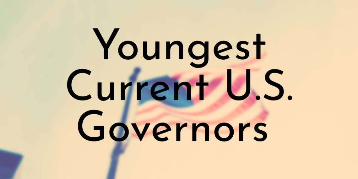 10 Youngest Currently Active U.S. Governors - Oldest.org