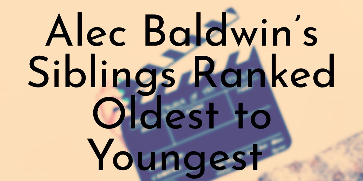 Alec Baldwin’s 5 Siblings Ranked Oldest to Youngest - Oldest.org