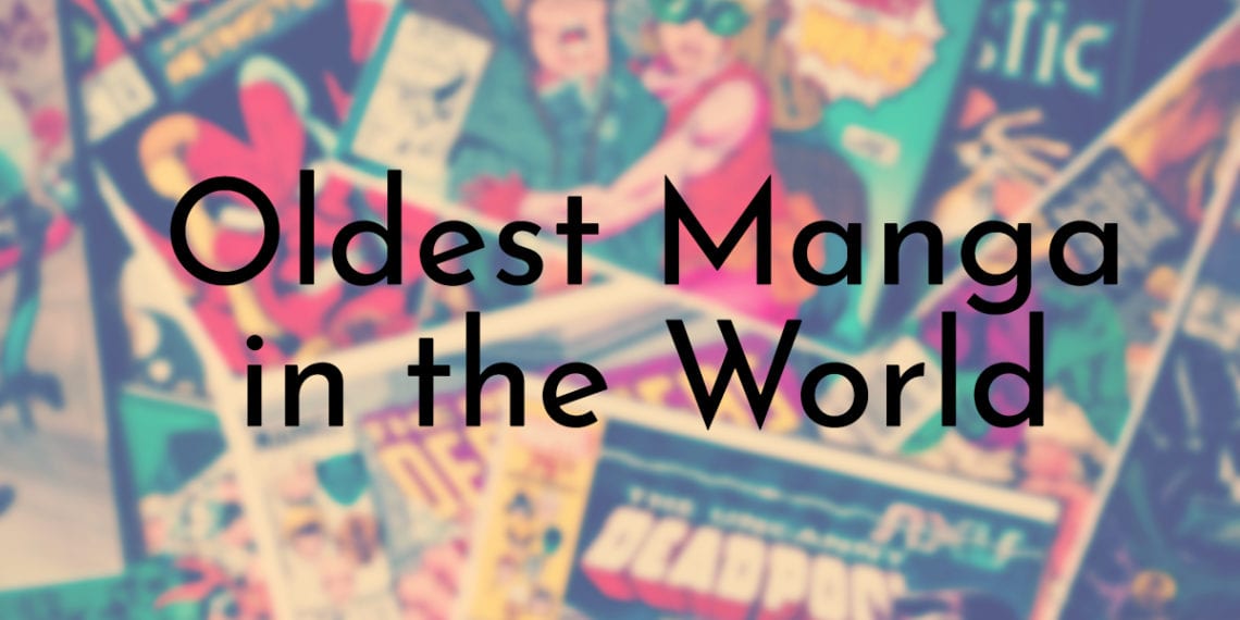 10 Oldest Manga Ever Released - Oldest.org