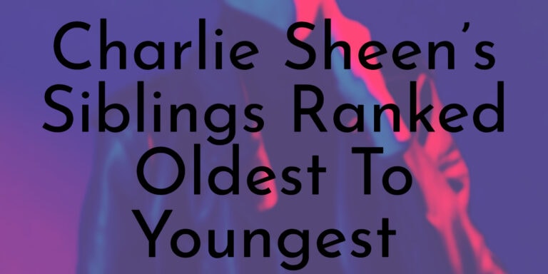 Charlie Sheen’s 3 Siblings Ranked Oldest To Youngest - Oldest.org
