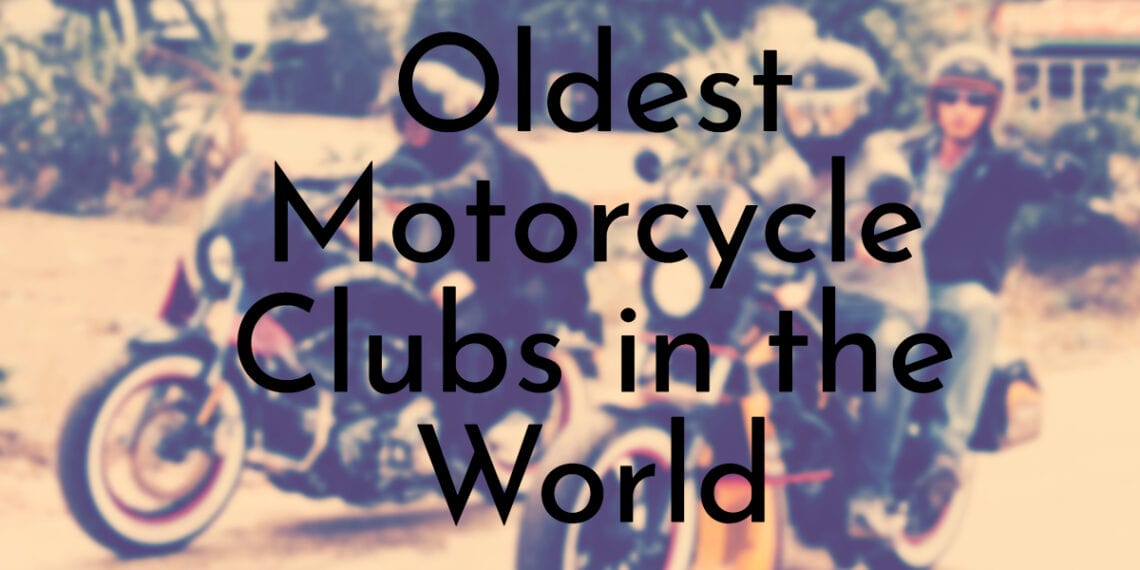 10 Oldest Motorcycle Clubs in the World - Oldest.org