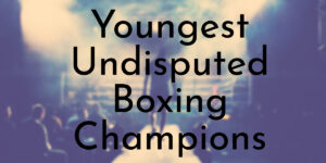12 Youngest Undisputed Boxing Champions - Oldest.org
