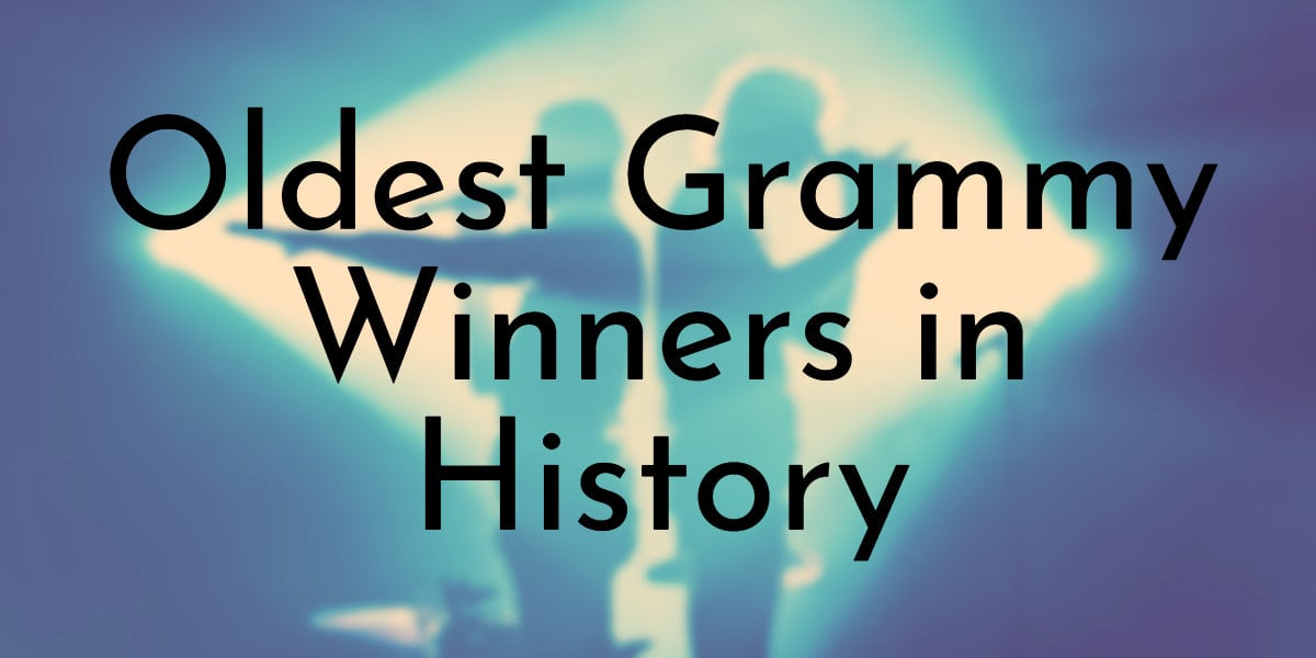 6 Oldest Grammy Winners in History - Oldest.org