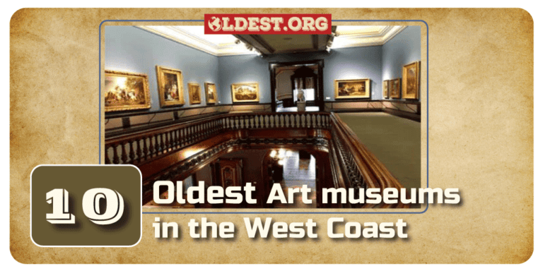 The 10 Oldest Art Museums on the West Coast - Oldest.org