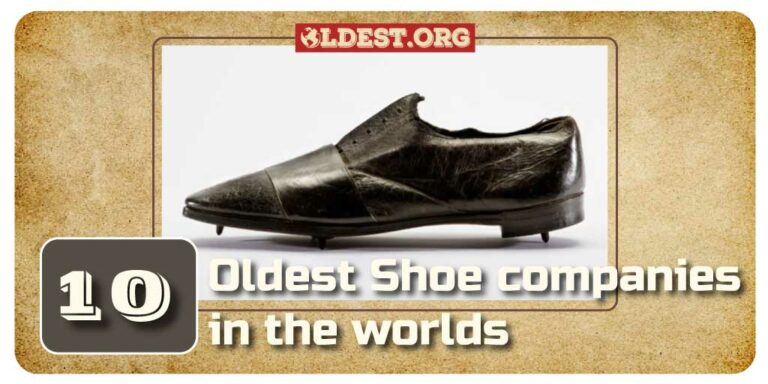 Oldest Shoe Companies in the World - Oldest.org