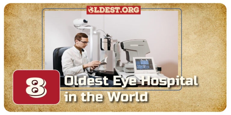 8 Oldest Eye Hospital in the World - Oldest.org