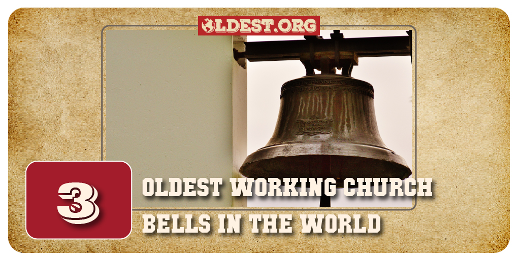 Oldest Working Church Bells - Oldest.org