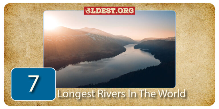 7 Longest Rivers In The World - Oldest.org