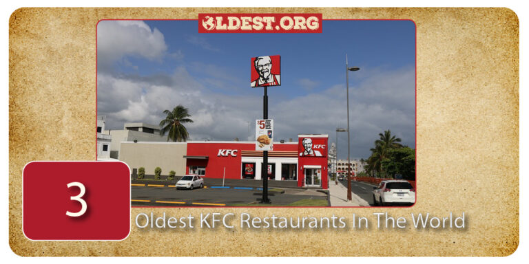 3 Oldest KFC Restaurants In The World - Oldest.org