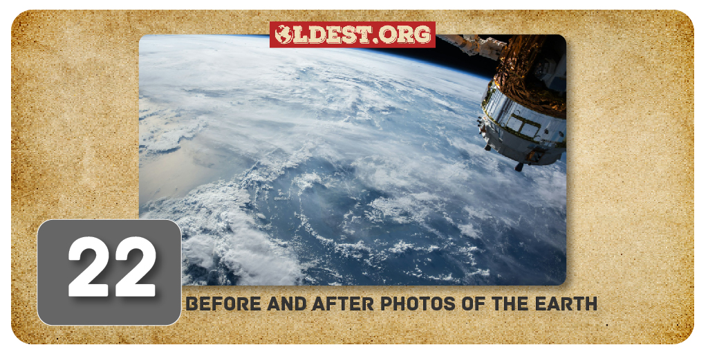 22 Rarest Before And After Photos Of The Earth - Oldest.org