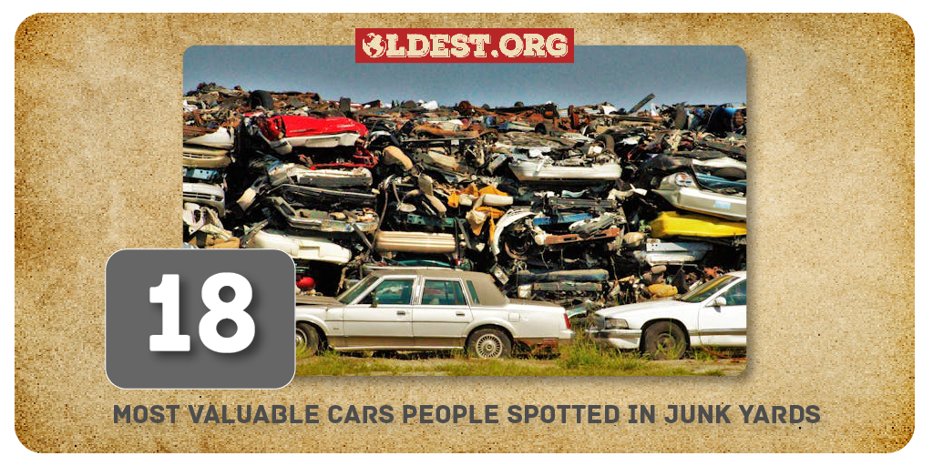 18 Most Valuable Cars People Spotted In Junk Yards - Oldest.org