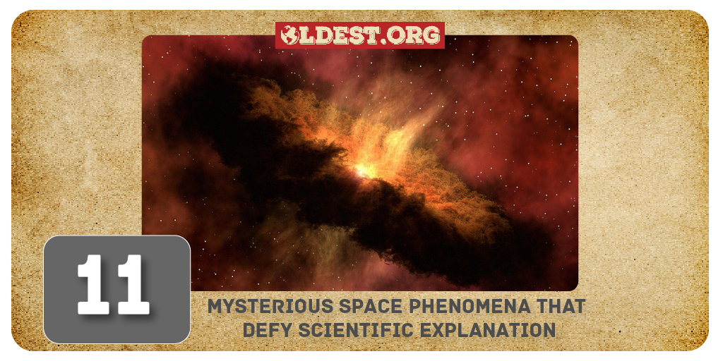 11 Mysterious Space Phenomena That Defy Scientific Explanation