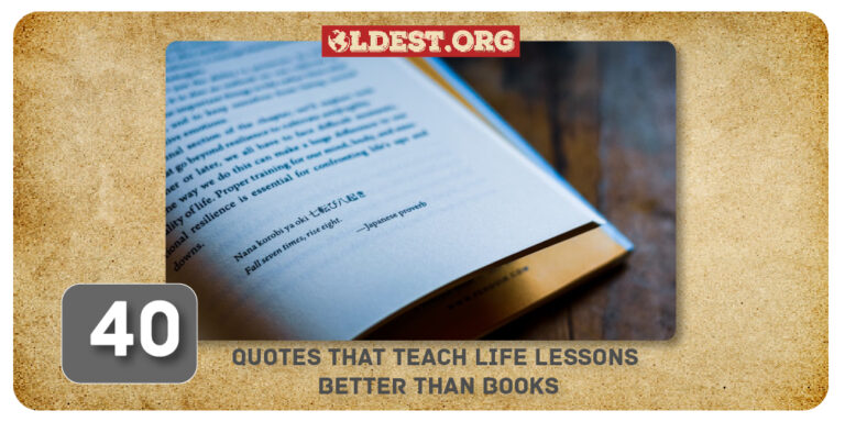 40 Quotes That Teach Life Lessons Better Than Books