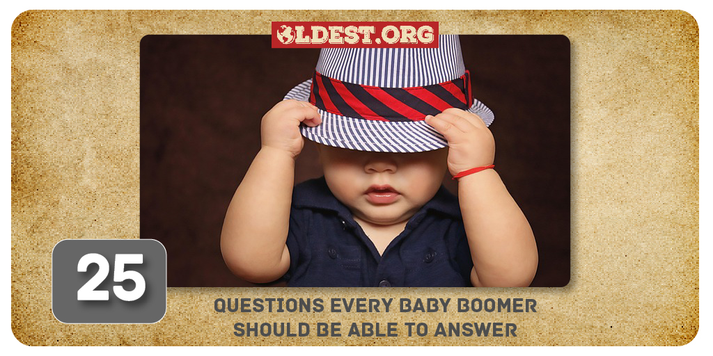 25 Questions Every Baby Boomer Should Be Able to Answer