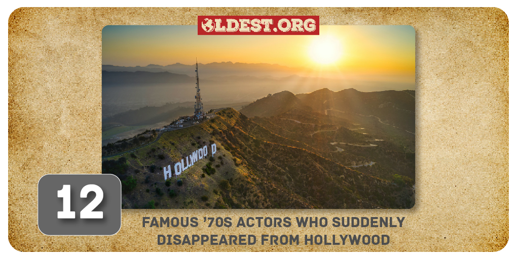 Famous ’70s Actors Who Suddenly Disappeared from Hollywood