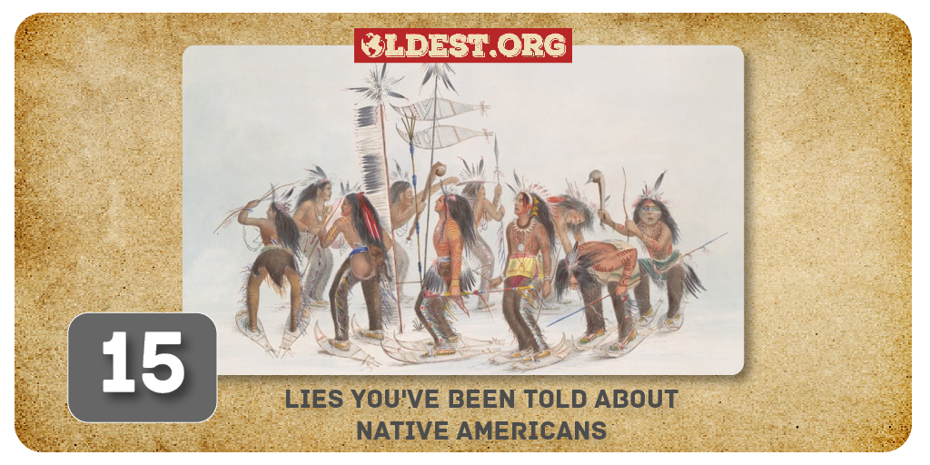 15 Lies You've Been Told About Native Americans
