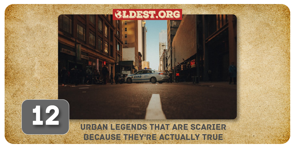12 Urban Legends That Are Scarier Because They're Actually True