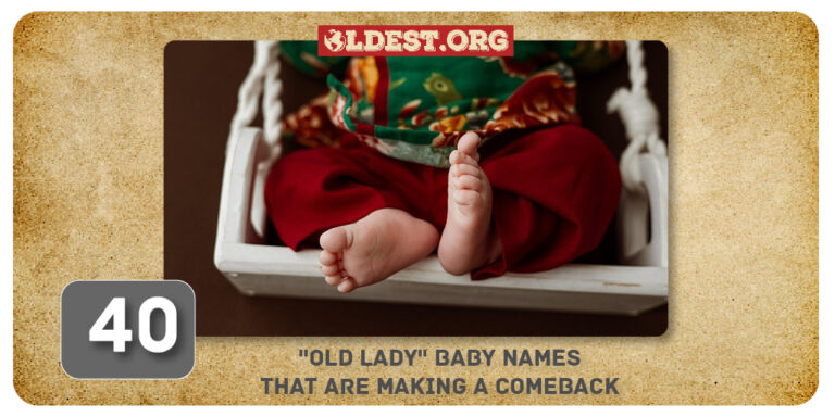 40 "Old Lady" Baby Names That Are Making a Comeback