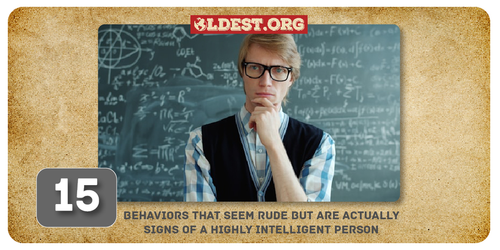 Behaviors That Seem Rude but Reveal a Highly Intelligent Person