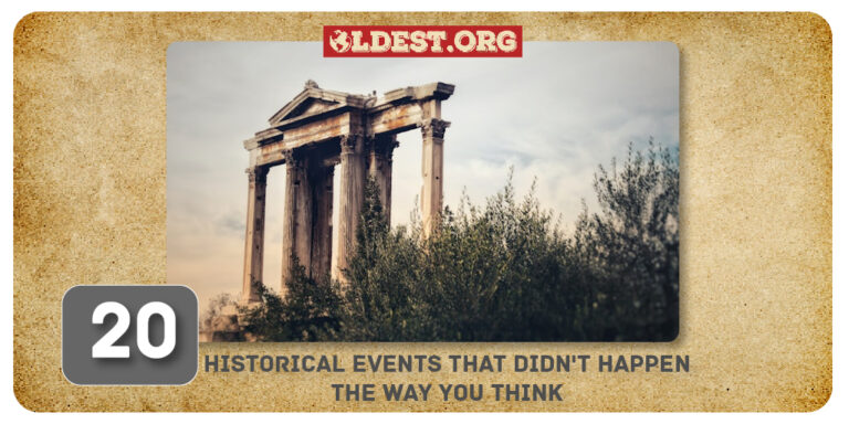 20 Historical Events That Didn't Happen the Way You Think