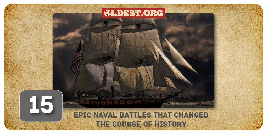 15 Epic Naval Battles That Changed the Course of History