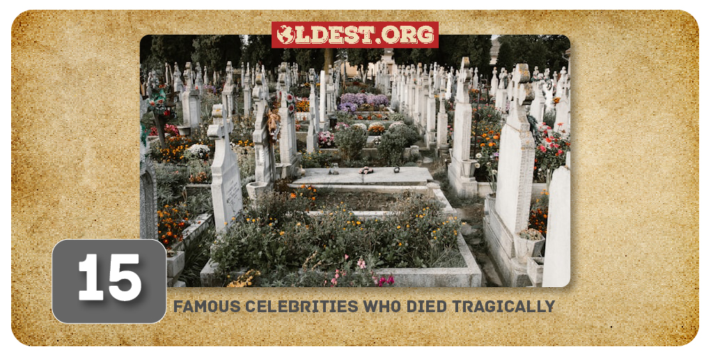 15 Famous Celebrities Who Died Tragically