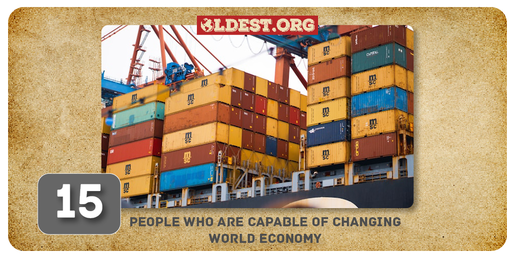 15 People Who Are Capable of Changing World Economy