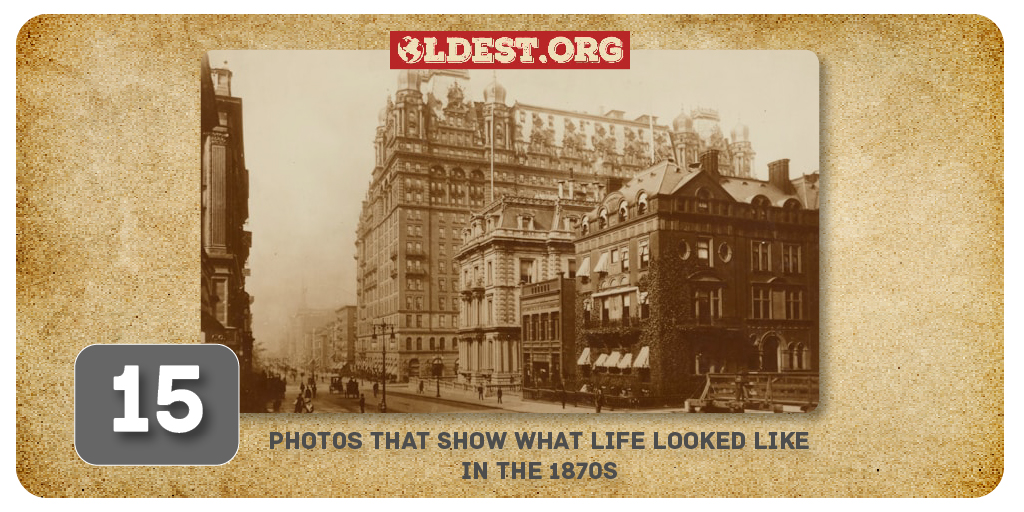 15 Photos That Show What Life Looked Like In The 1870s