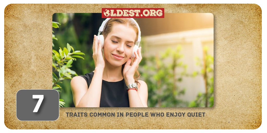 7 Traits Common in People Who Enjoy Quiet