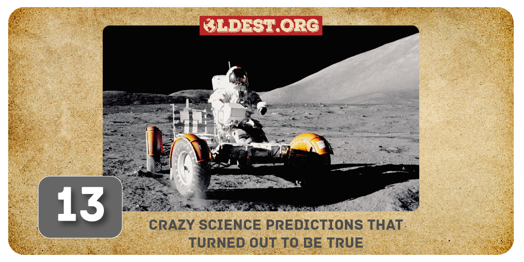 13 Crazy Science Predictions That Turned Out to Be True