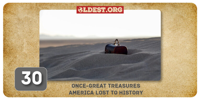 30 Once-Great Treasures America Lost to History