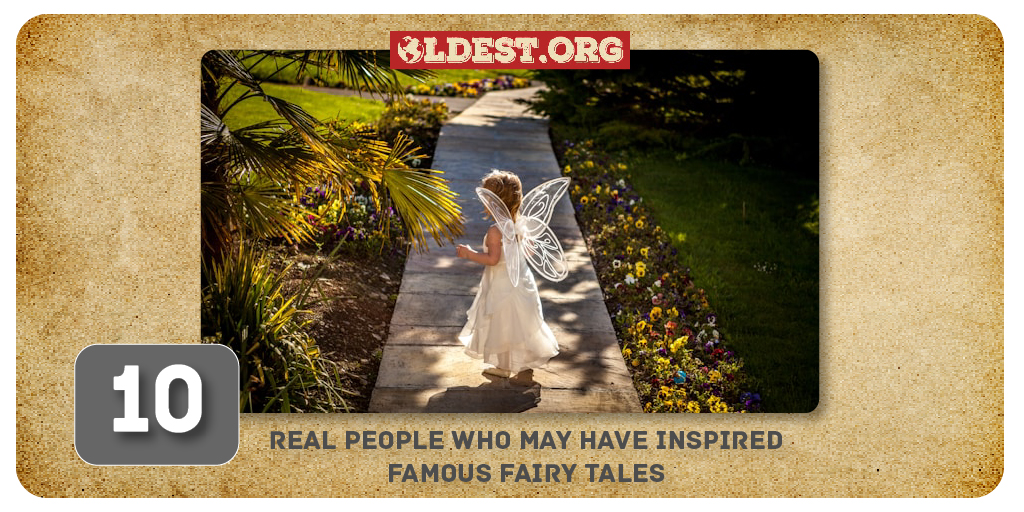 Real People Who May Have Inspired Famous Fairy Tales