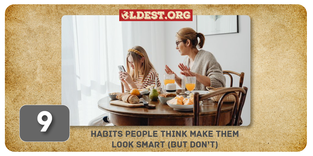 9 Habits People Think Make Them Look Smart (But Don’t)